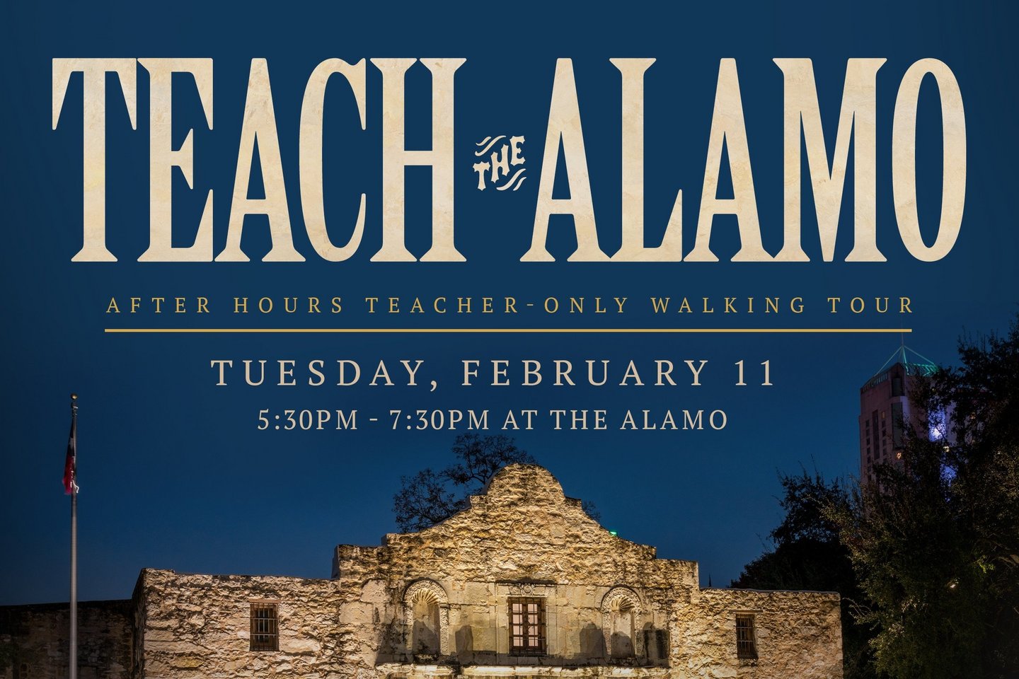 Teach the Alamo - After Hours | The Alamo