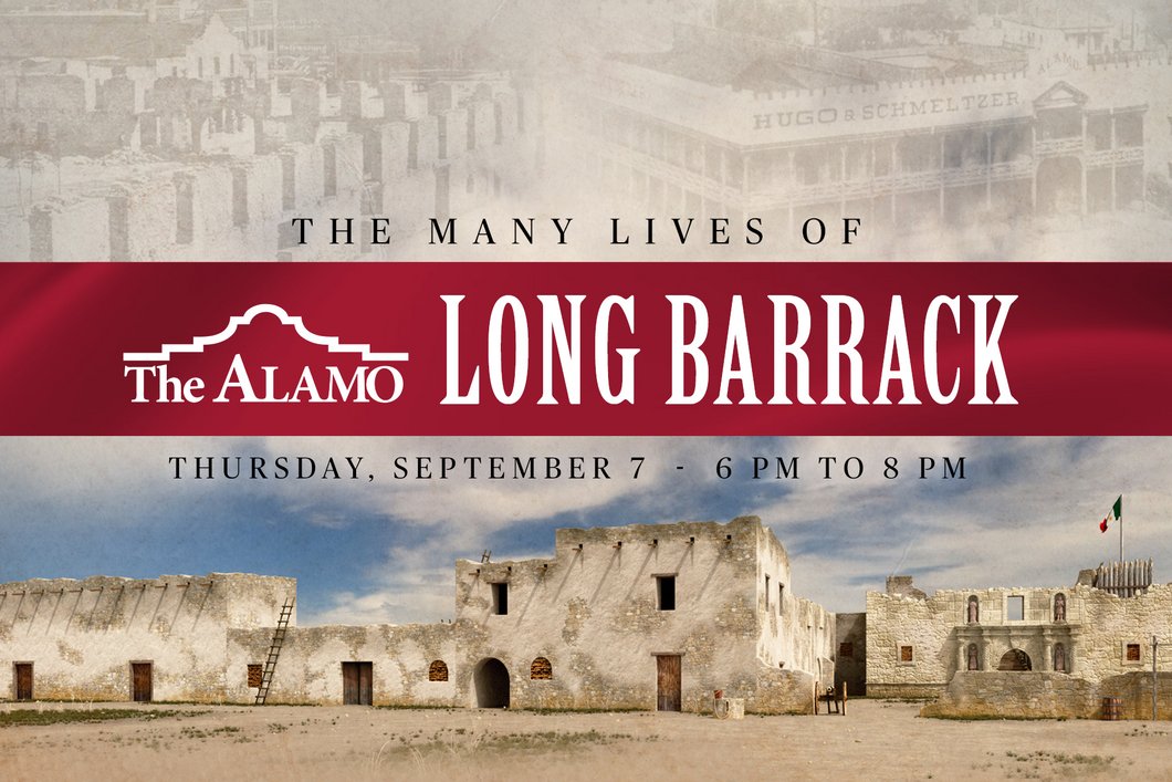 The Many Lives of the Alamo Long Barrack | The Alamo