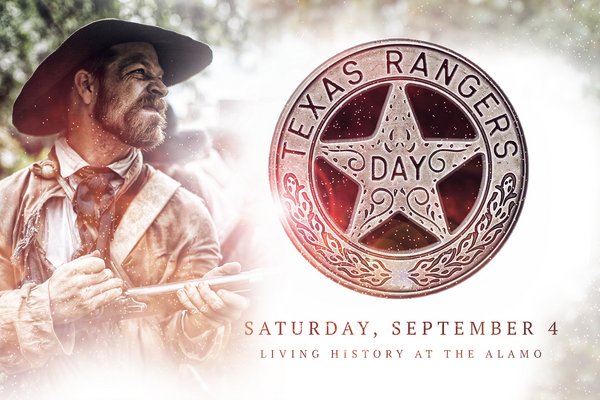 Join The Alamo For "Texas Rangers Day" On September 4th | The Alamo